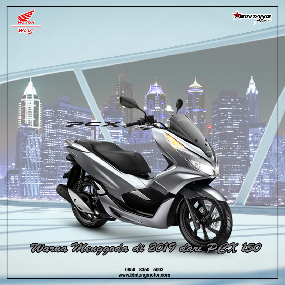 Warna Menggoda di 2019 dari Honda PCX 150 - Honda Bintang Motor