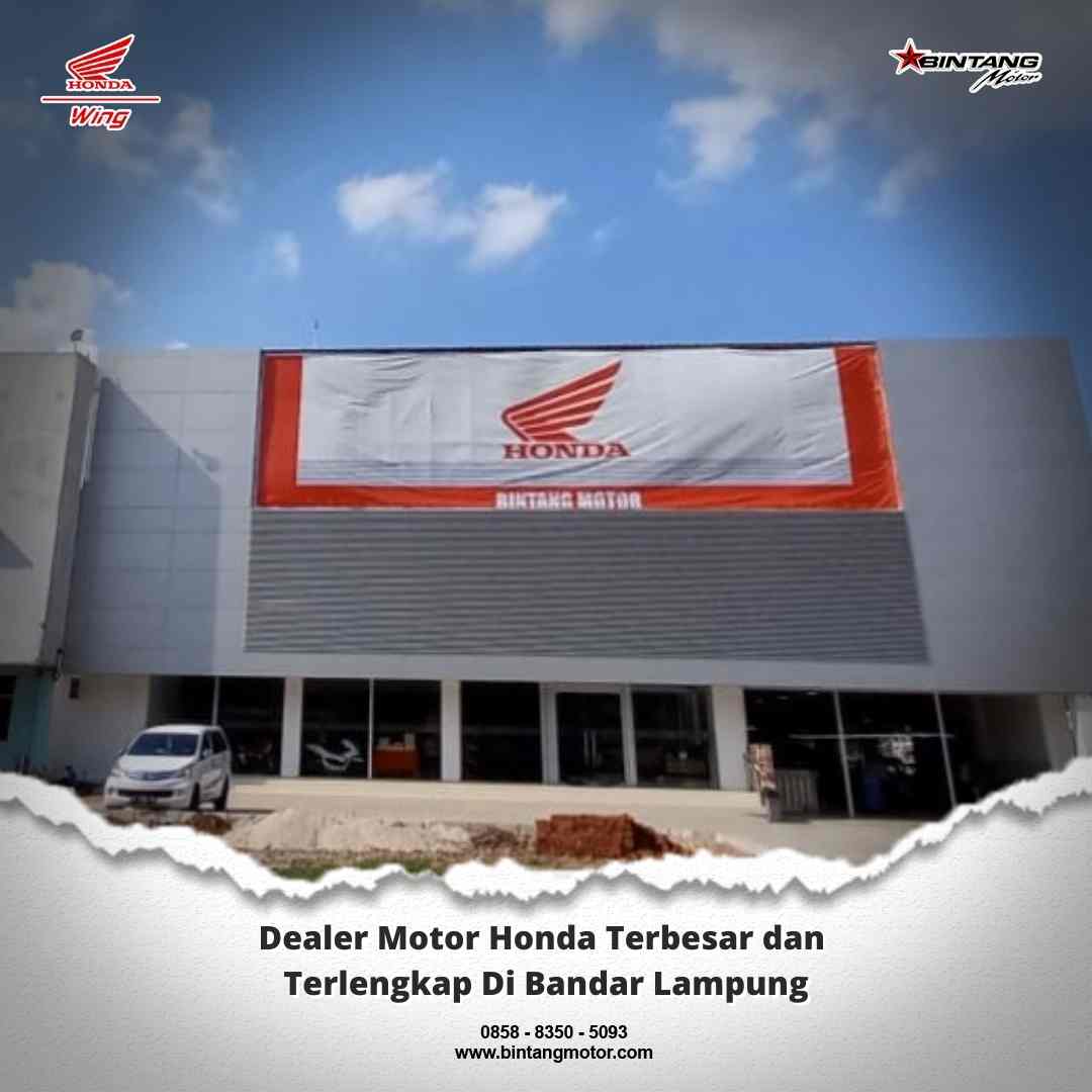 Dealer Motor Honda Terbesar dan Terlengkap Di Bandar Lampung
