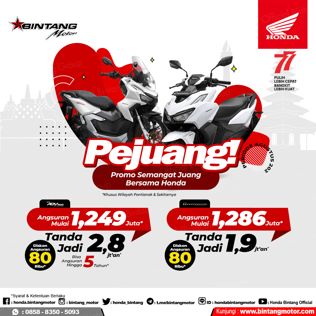 Promo Pejuang, Bintang Motor Pontianak Agustus 2022 - Honda Bintang Motor